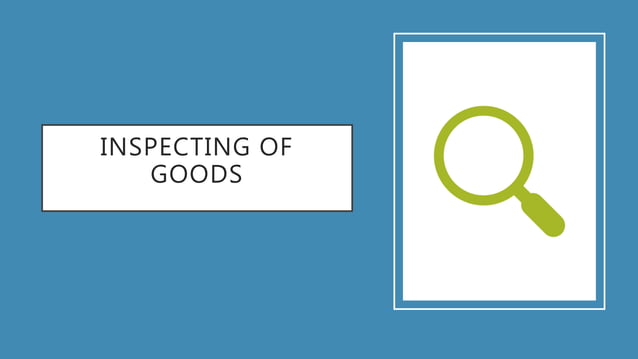 Goods inward procedure, inspection and documentation | PPTX