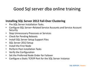Good sql server dba online training | PPT