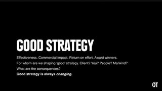 What makes good strategy? By Alex Wood, strategy director, DT | PPT