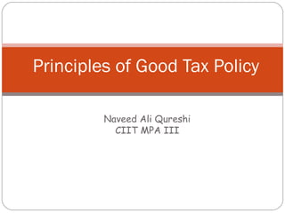Principles of Good Tax Policy | PPT