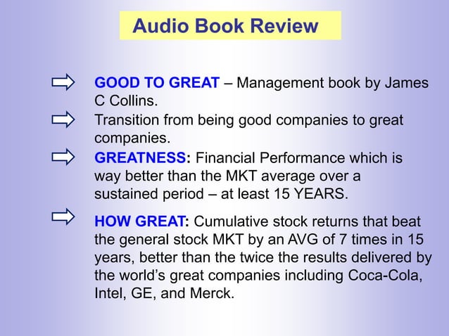 Good to Great by Jim Collins - A brief book review in PPT format. | PPTX