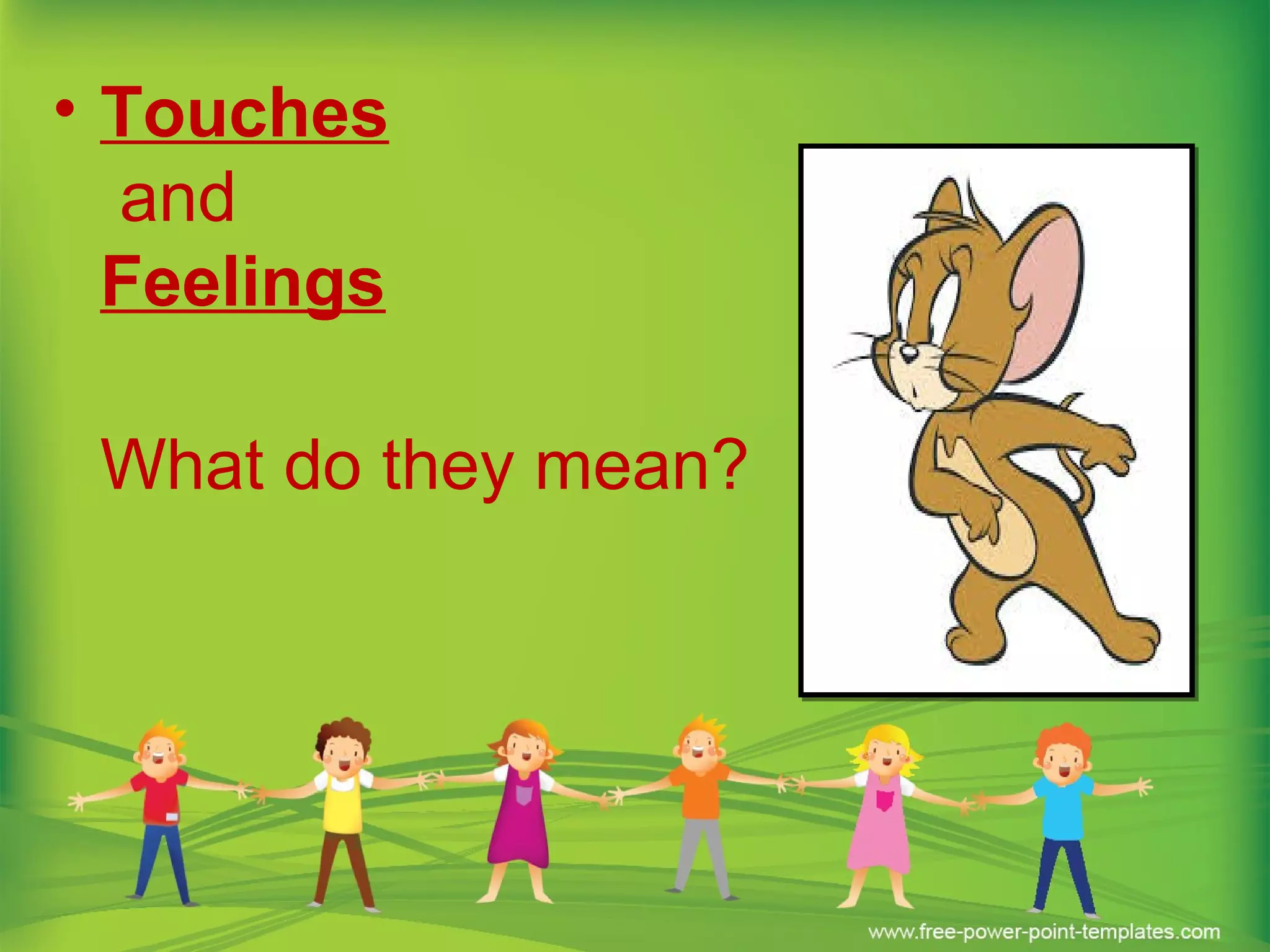 Good touch bad touch(safe and unsafe touch) | PPT
