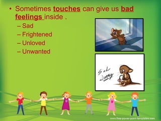 Good touch bad touch(safe and unsafe touch) | PPT