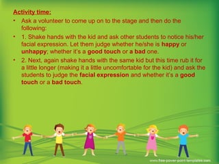 Good touch bad touch(safe and unsafe touch) | PPT