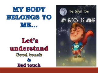 GOOD TOUCH & BAD TOUCH.pptx