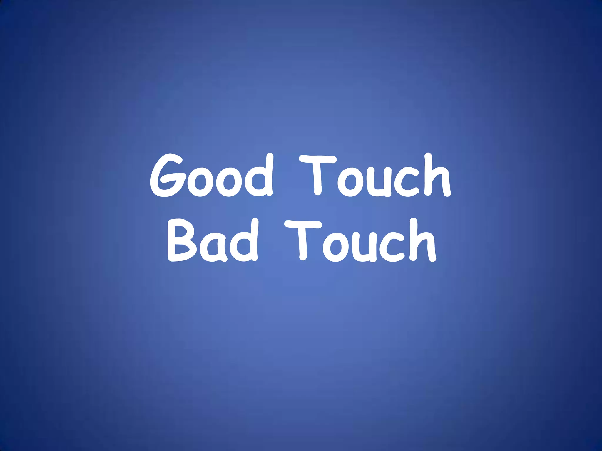 Good touch bad touch grades 3 5 | PPTX