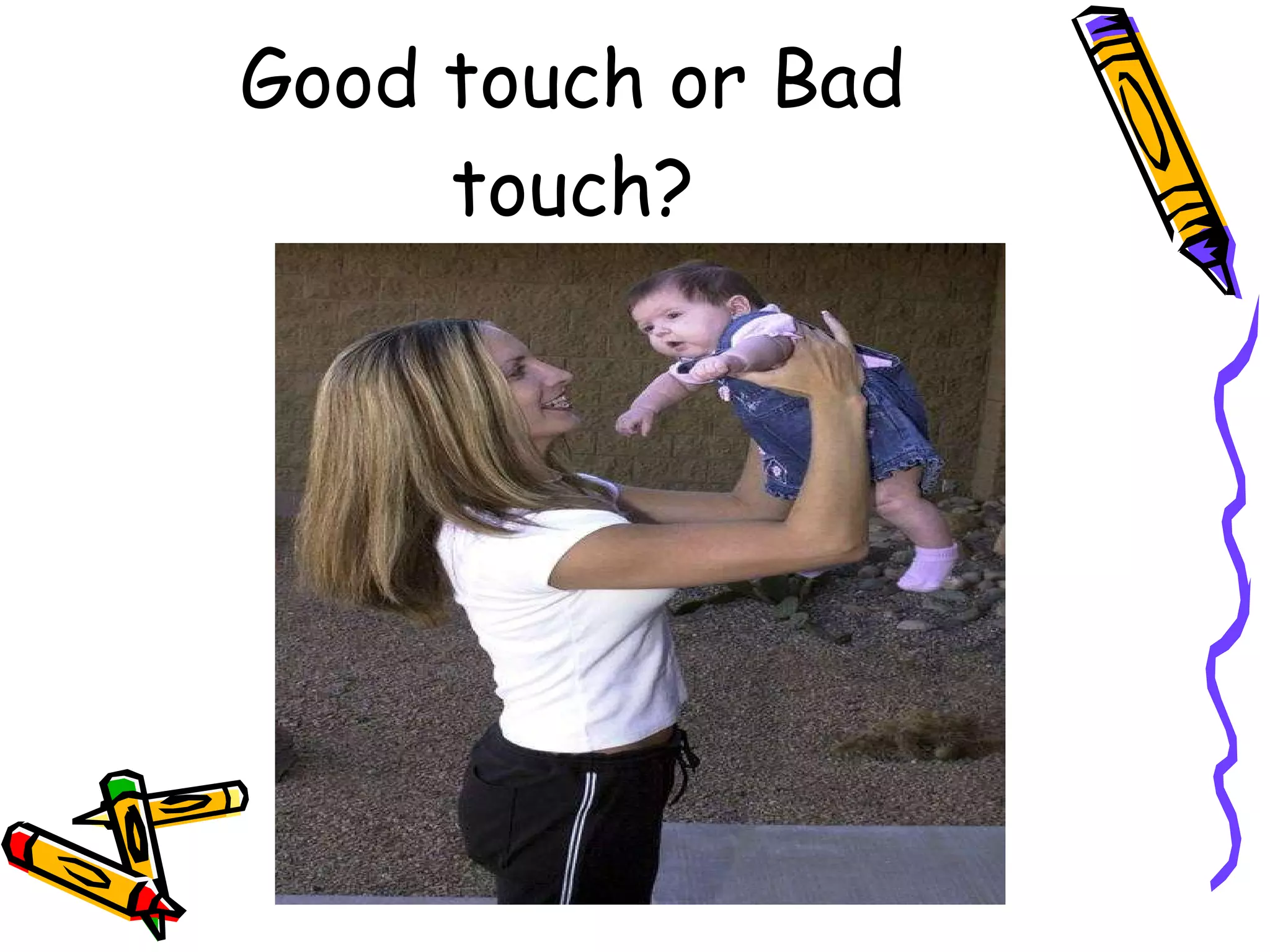 Good touch bad touch ppt | PPT