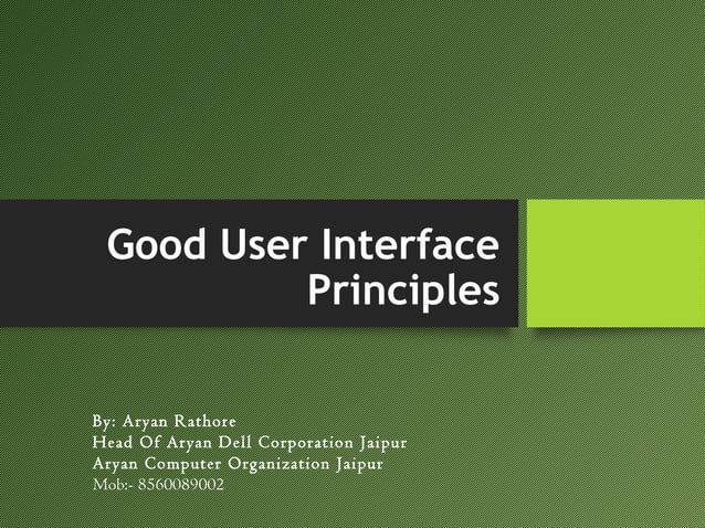 Good user interface principles | PPT