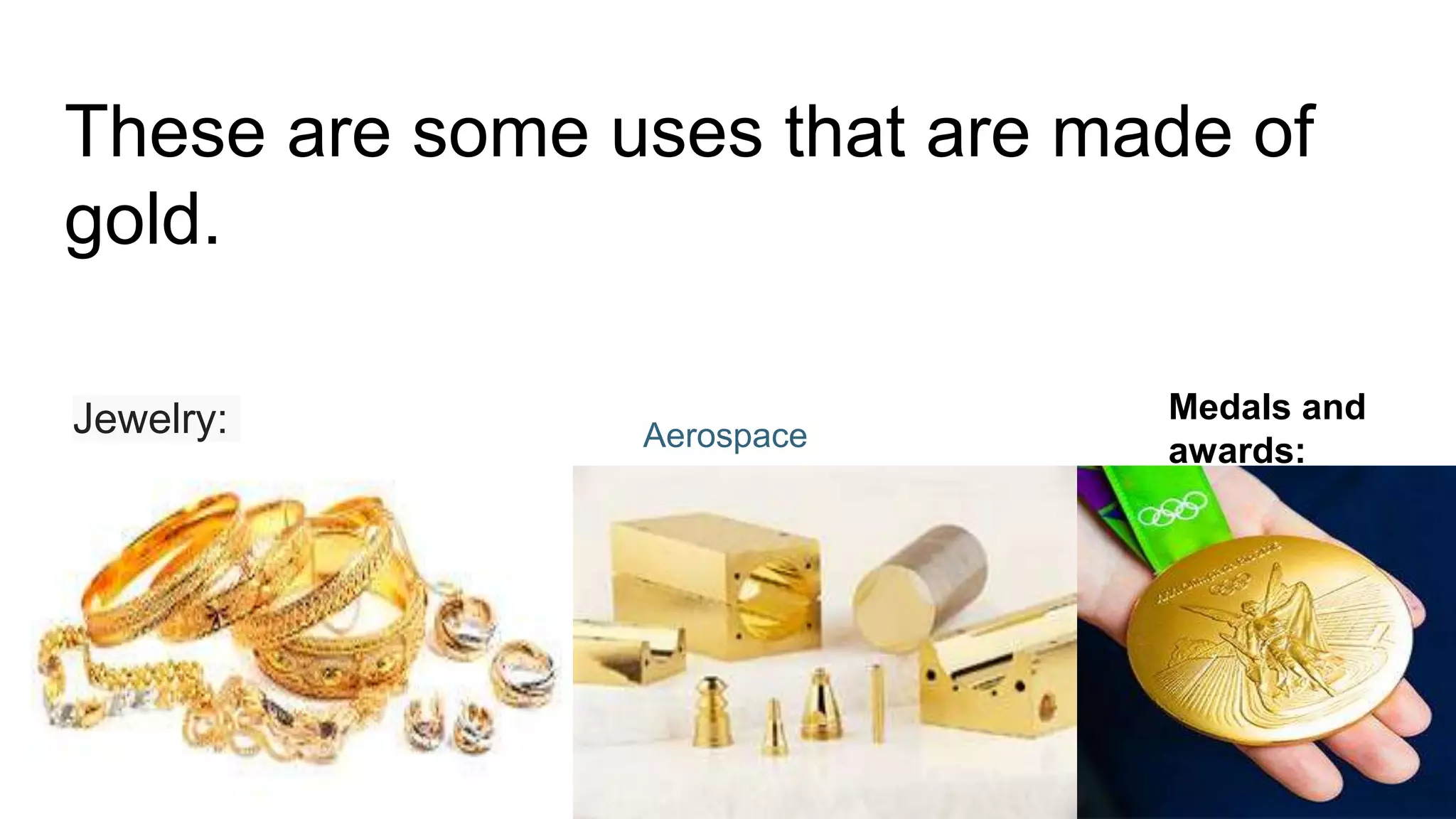 Good uses of gold | PPTX