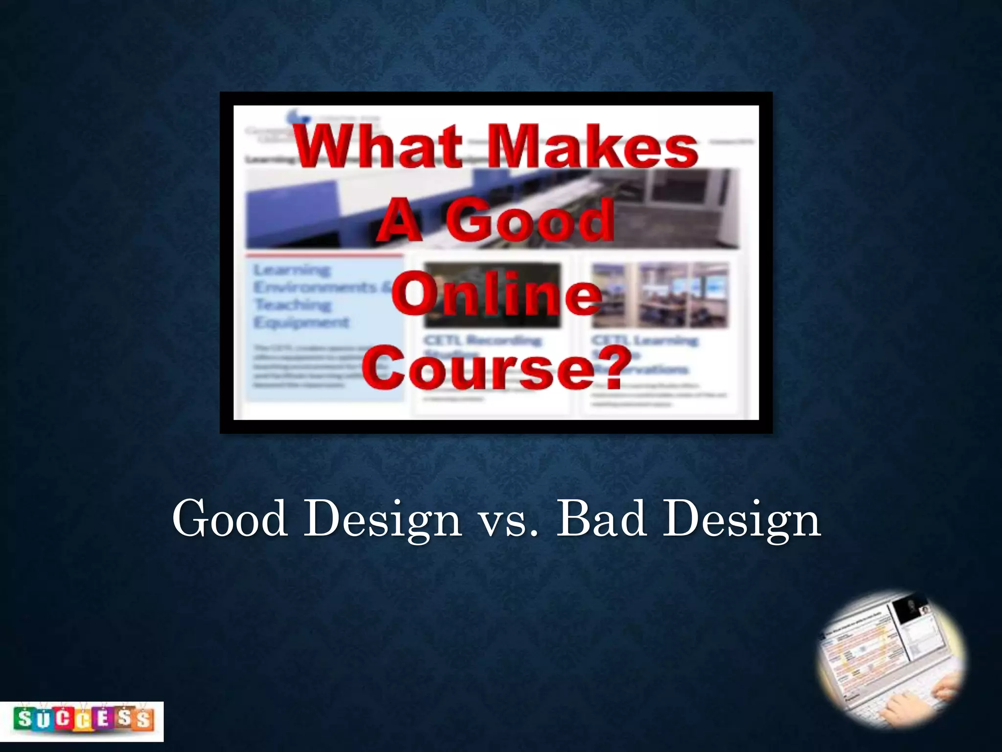 Good vs bad online course | PPTX