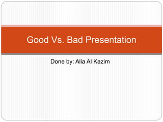 Good vs bad presentation | PPTX