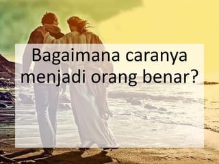 Good Vs Right di dalam keKristenan tentu ada hal yang baik dan ada yang ...