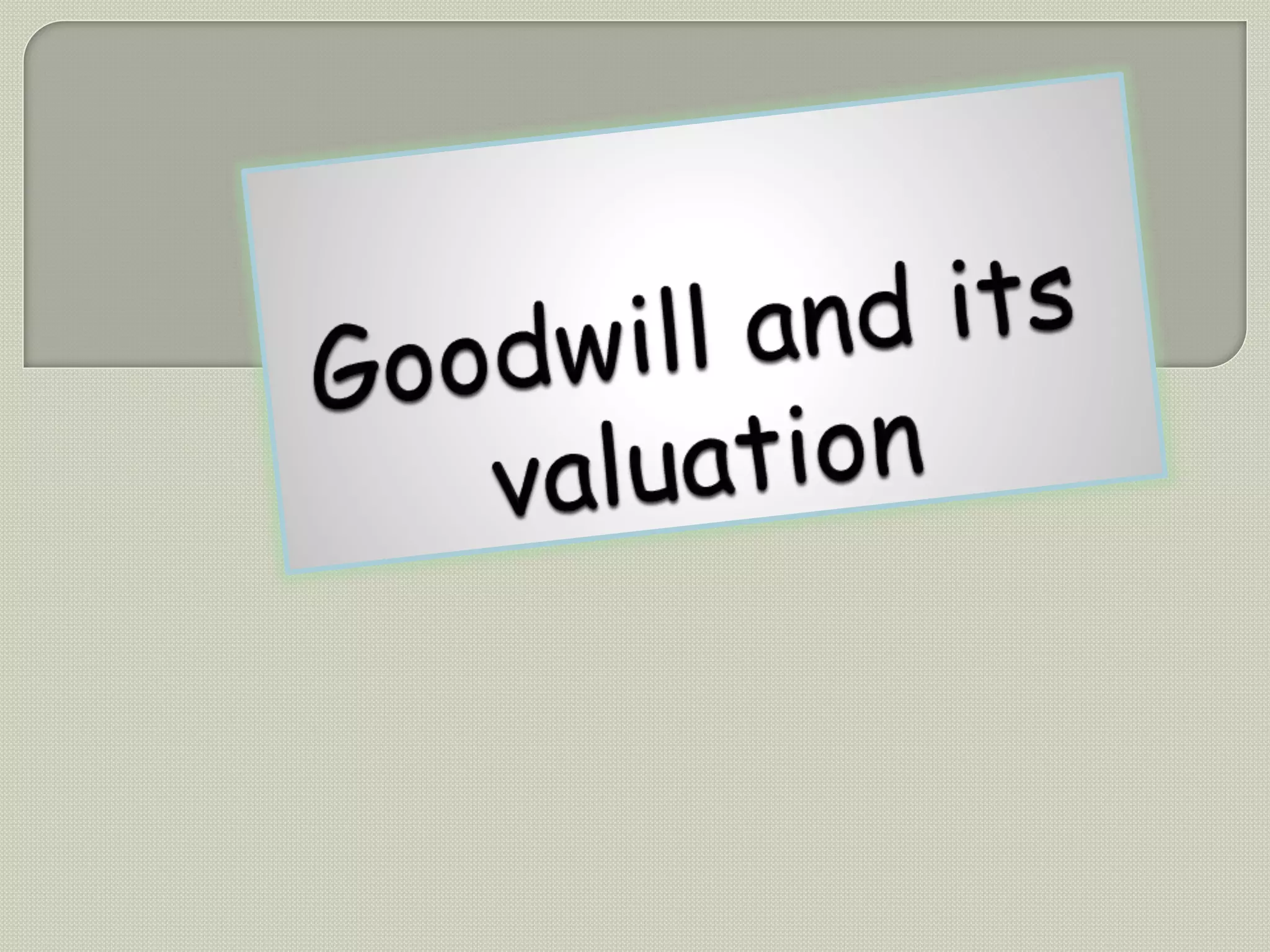 Goodwill & its valuation | PPTX