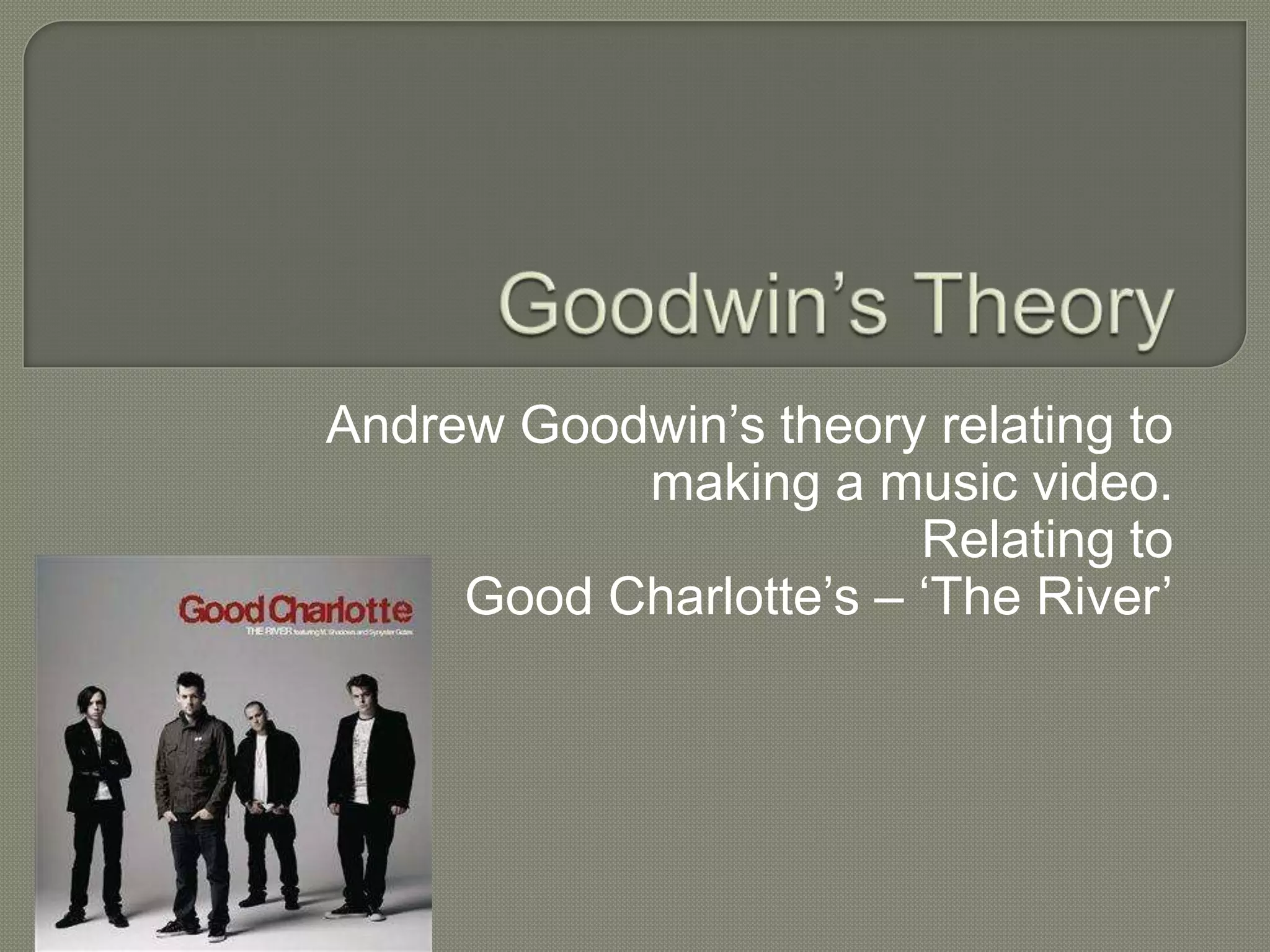Goodwin’s theory | PPTX