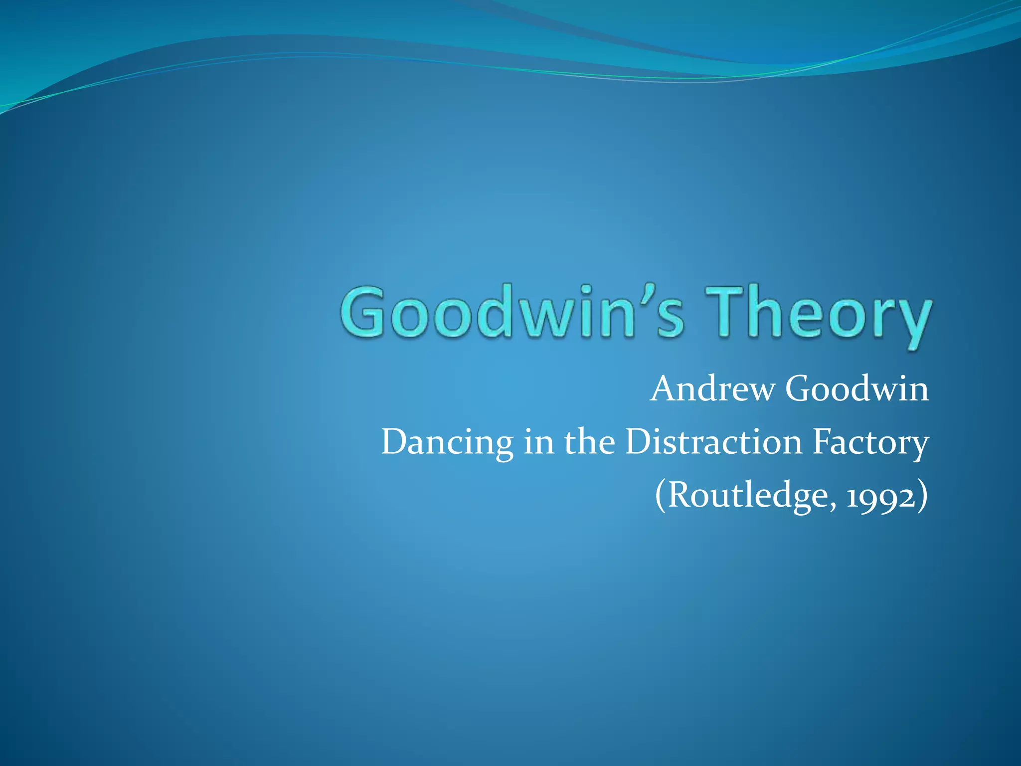 Goodwin’s Theory | PPTX