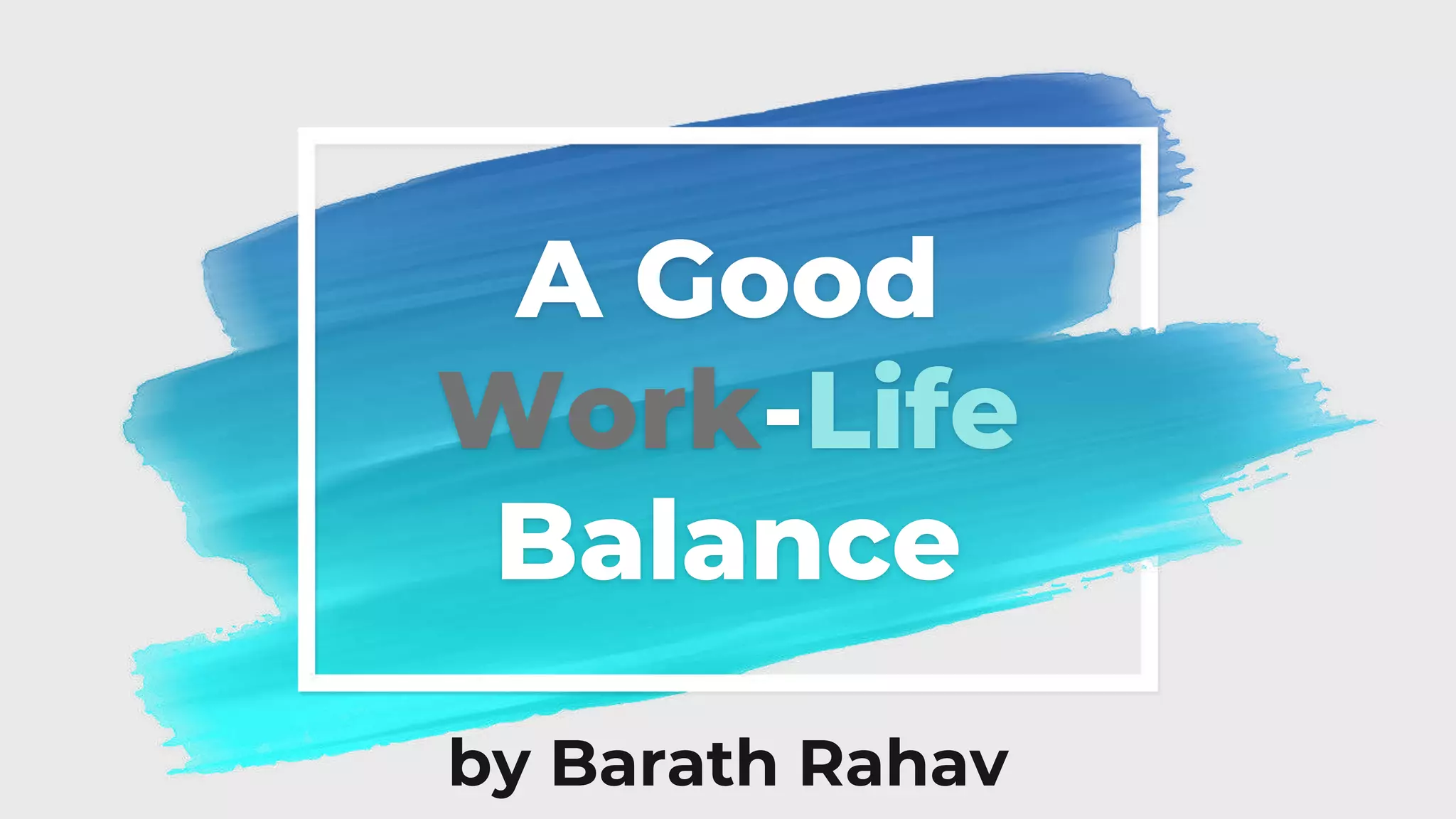 Good Work-Life Balance | PPTX | Career Advice | Careers
