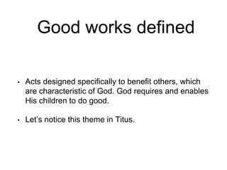 Good Works (Christian duty) | PPT