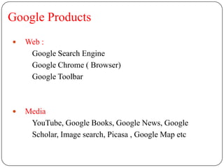 Google, Products and Information Seraching | PPTX
