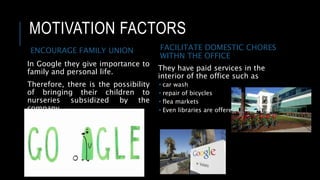 Google´s labor motivation factors | PPTX