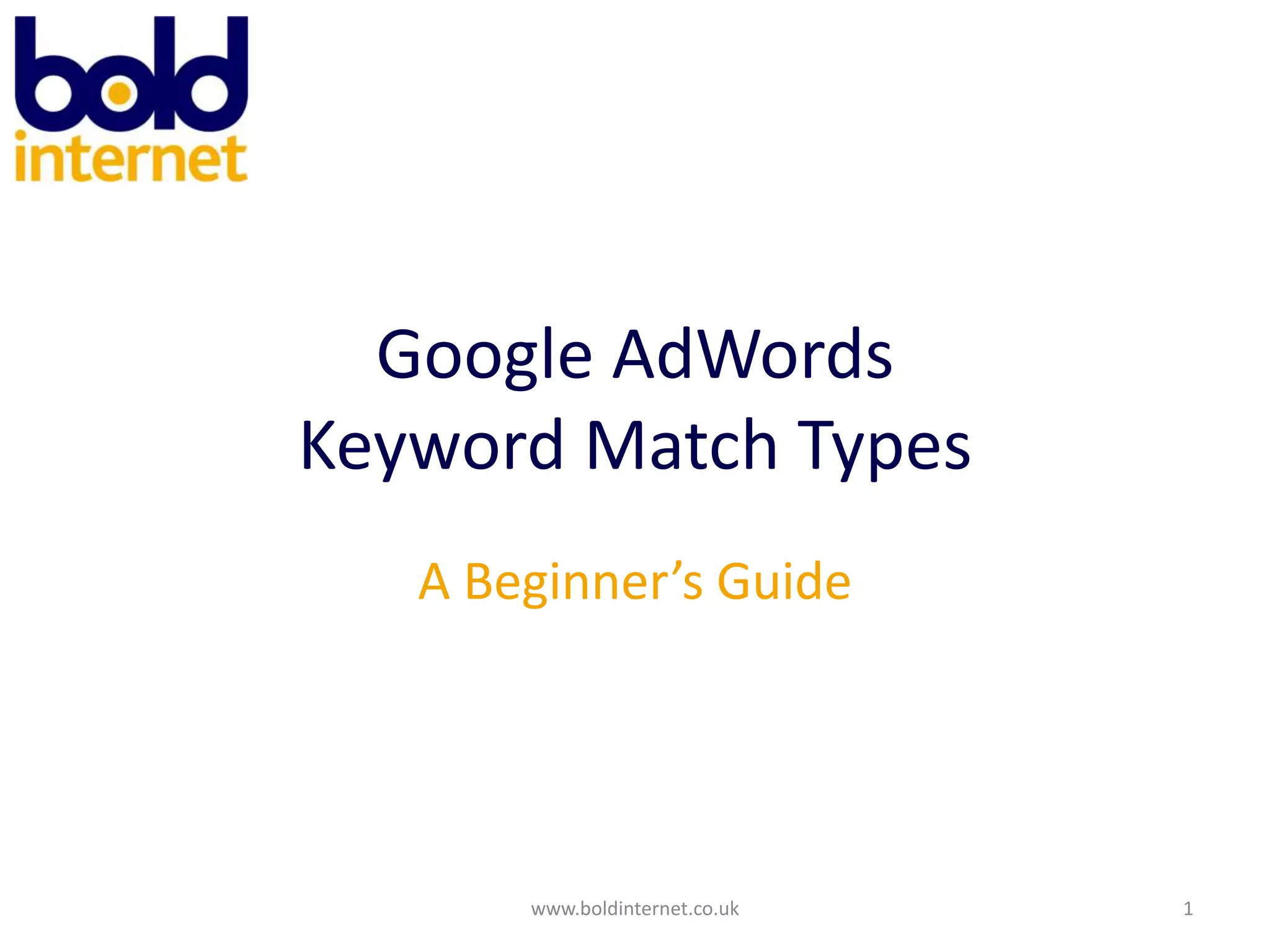 Google AdWords Keyword Match Types | PPT