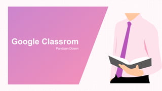 google-classroom-1.pptx