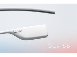 Google glass ui guidelines | PPT