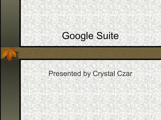 Google Suite | PPT