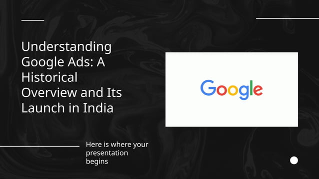 Google ads evolution and launch in India .pptx