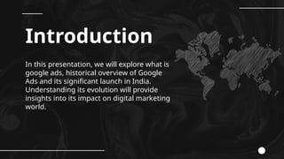 Google ads evolution and launch in India .pptx