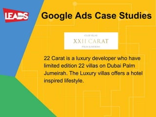 Google Ads In Dubai | Google Ads Case Study | PPTX | Search | Internet