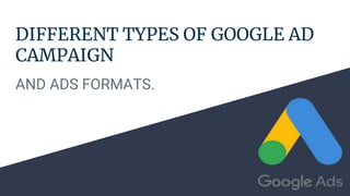 Google ads formats | PPTX | Internet | Computing