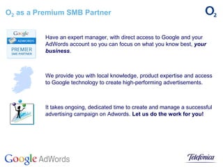 Google AdWords with O2 | PPT