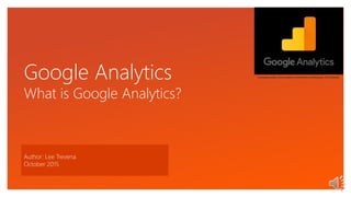 Beginners discussion to - Google Analytics | PPTX | Web Development | Internet
