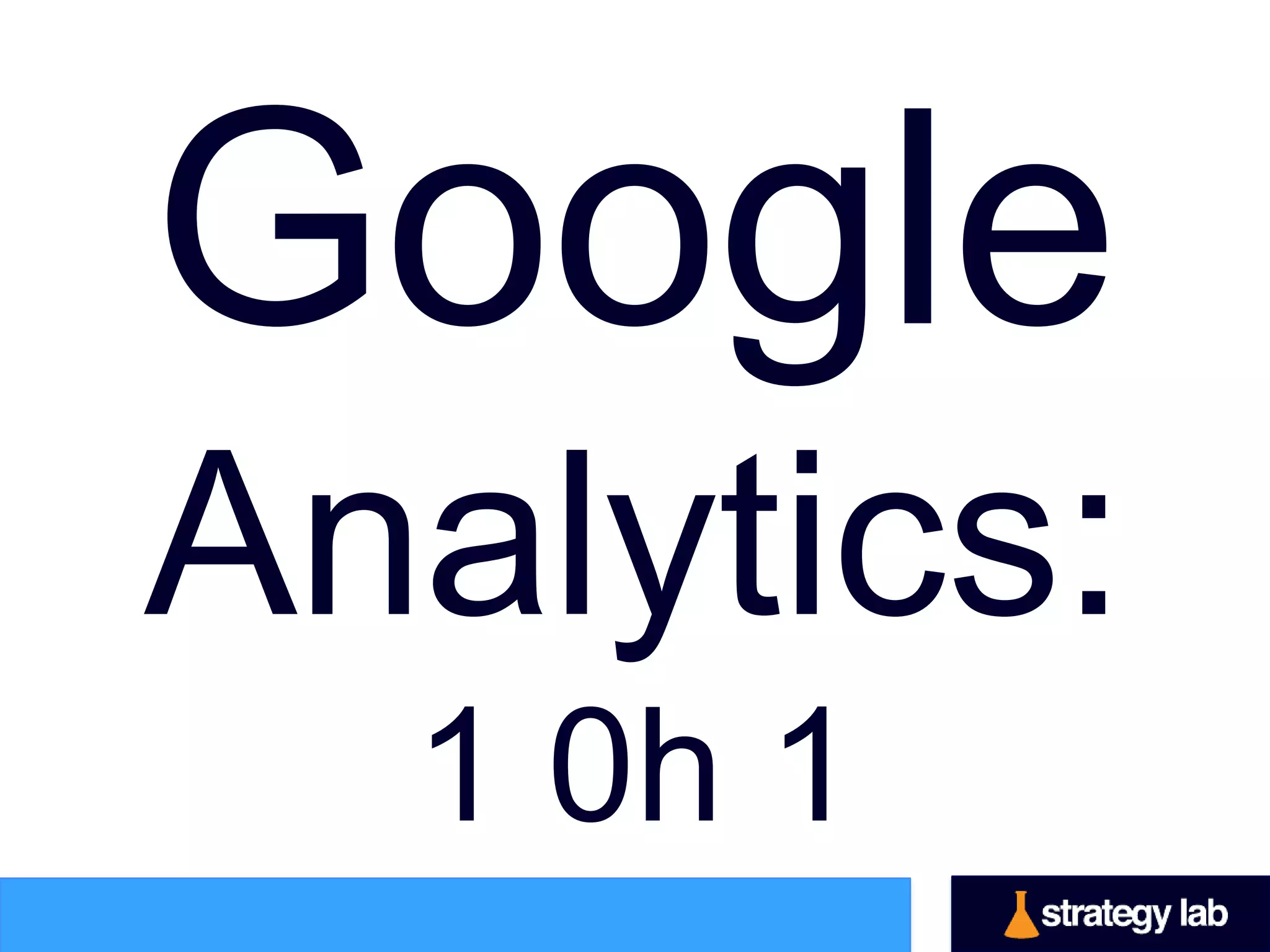 Google analytics 101 - 4 How To's | PDF
