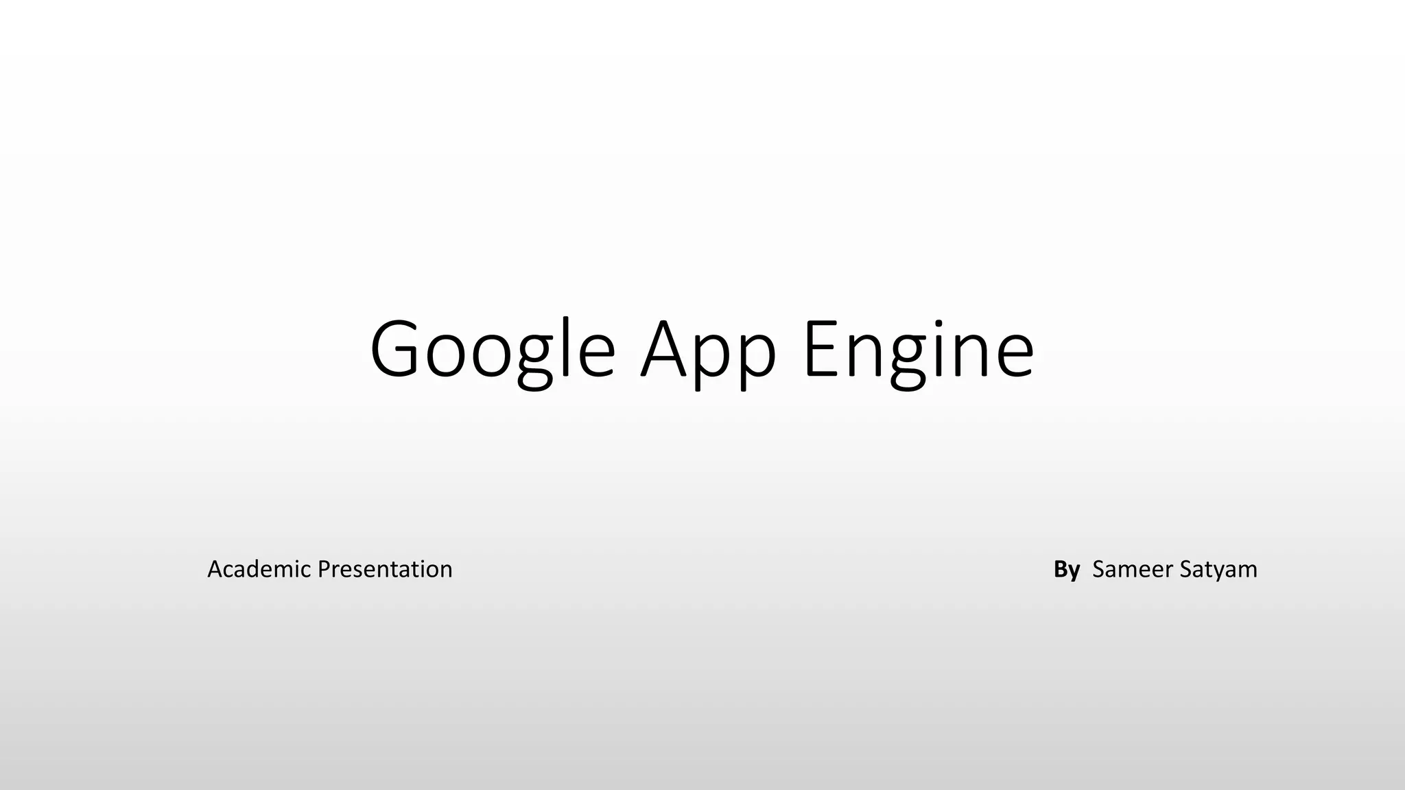 Google App Engine | PPTX | Cloud Computing | Internet
