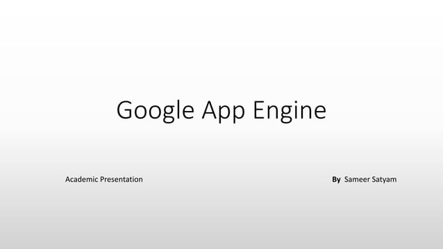 Google App Engine | PPTX | Cloud Computing | Internet