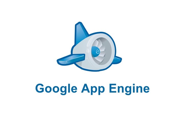 Google App Engine Making It Easier For Developers To Build And Scale…