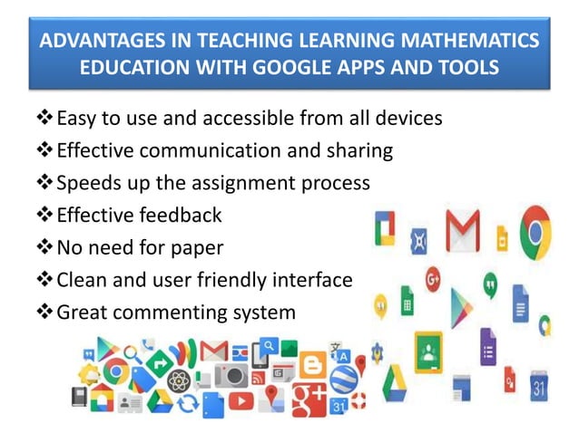 Google apps for teaching learning mathematics classroom | PPT