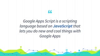 Google apps script introduction | PDF | Web Development | Internet