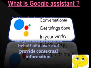 Google assistance | PPTX