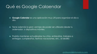 Google calendar tu agenda y secretaria personal | PPTX