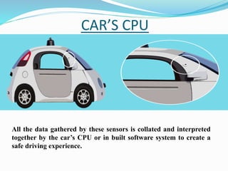 Google car (self driving car ) | PPTX | Driverless Cars | Auto Type