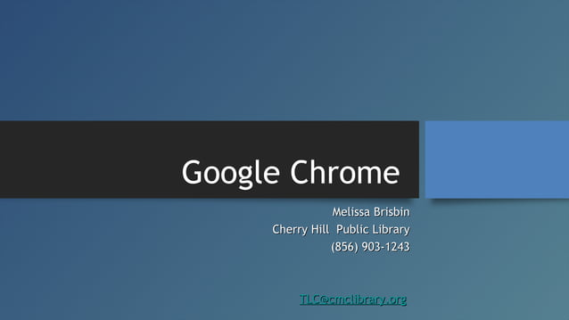 Google chrome | PPT | Browsers | Computer Software and Applications