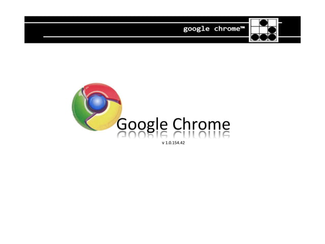 Google chrome presentation | PPT | Free Download