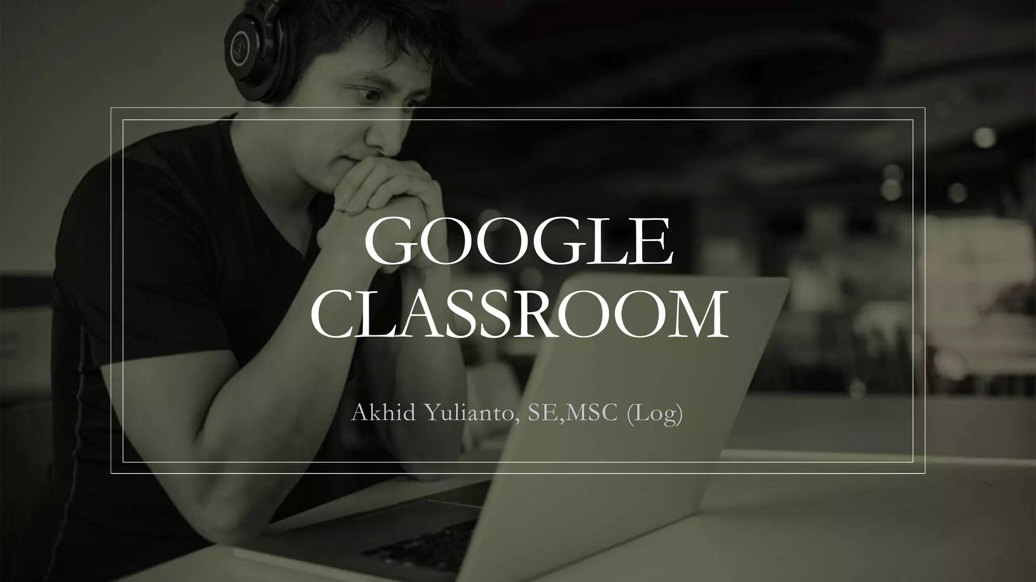 Google classroom | PPT