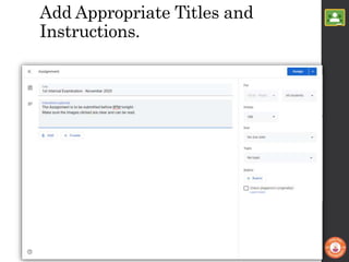 Google Classroom - Create, Assign and Evaluate | PPT | Free Download