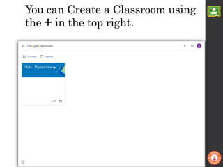 Google Classroom - Create, Assign and Evaluate | PPT