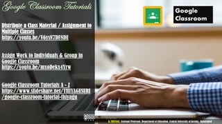 Tips to use Google Classroom Effectively and Efficiently | PPT