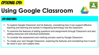 Google classroom optional cpd | PPTX