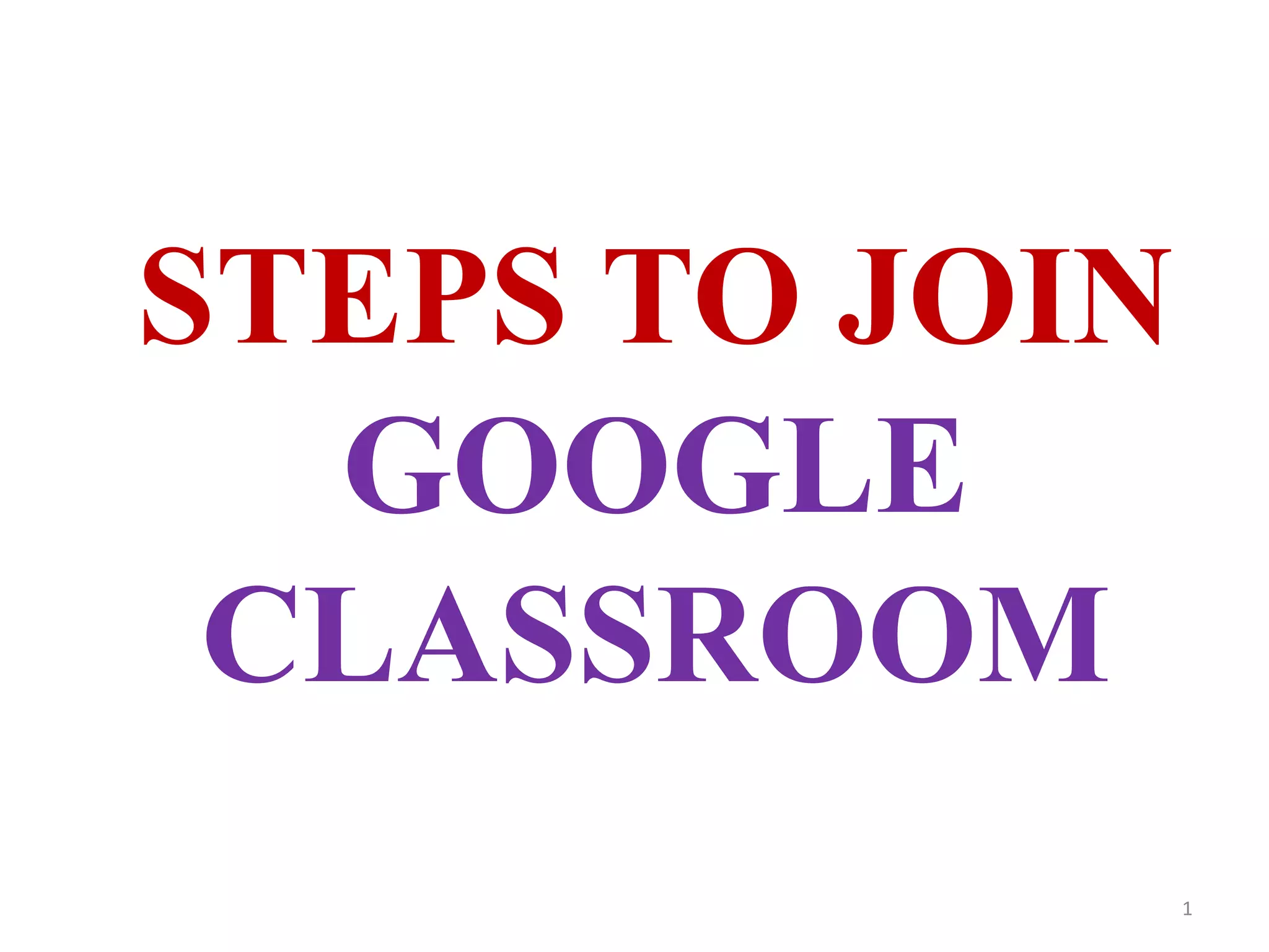 Google classroom - Steps to join | PDF
